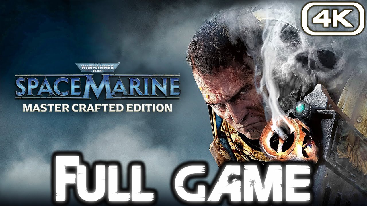 WARHAMMER 40K SPACE MARINE MASTER CRAFTED Gameplay Walkthrough FULL ...