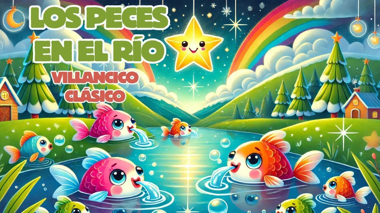 LOS PECES EN EL RÍO 🎶 | Villancico de Navidad para Niños | Canta ...