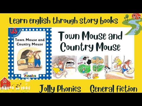Town Mouse and Country Mouse |A General Fiction by Jolly Phonics | Learn english through story ...