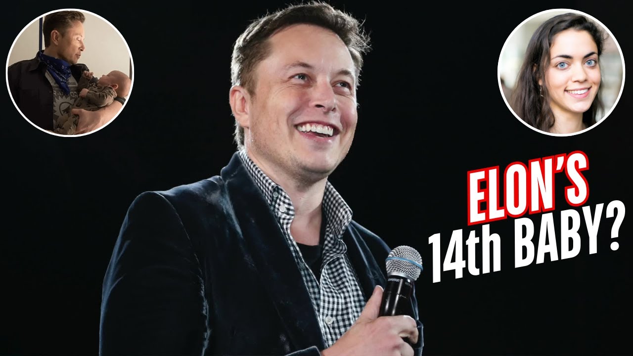 Elon Musk Welcomes 14th Child – Meet the Newest Addition! - YouTube