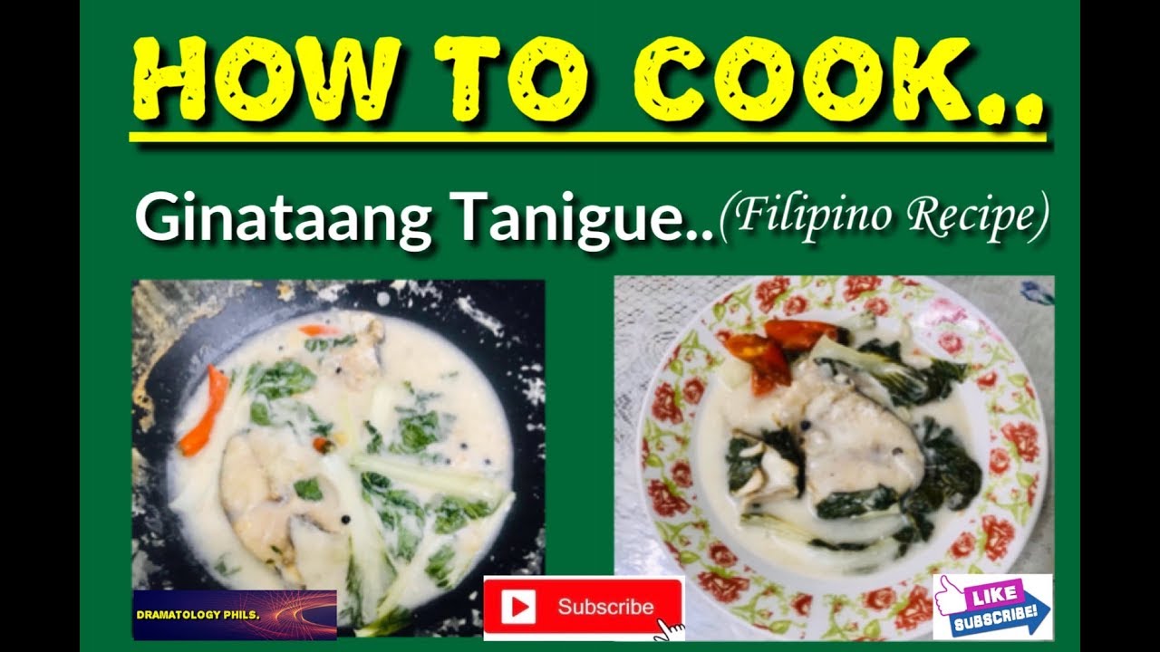 How To Cook!!!-Ginataang Tanigue | Filipino Recipe | 2019 - YouTube