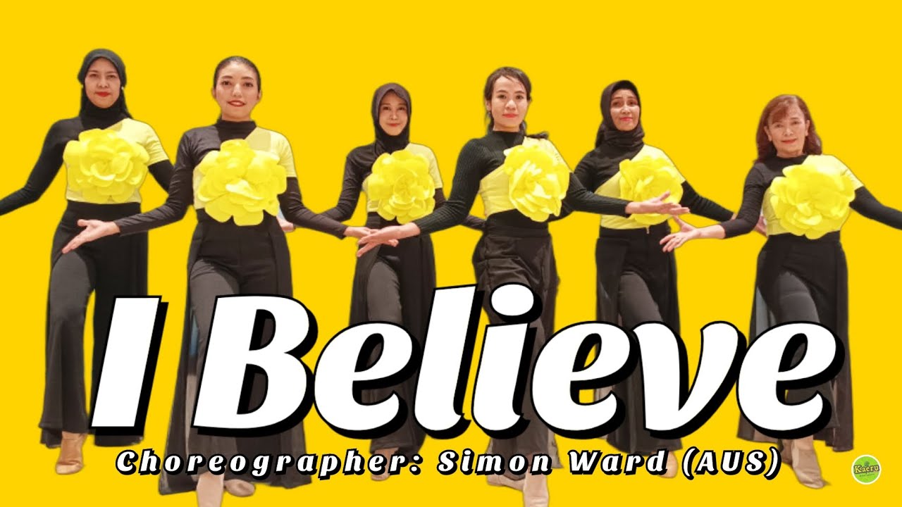 I BELIEVE || Line Dance || Choreo: Simon Ward (AUS) - YouTube