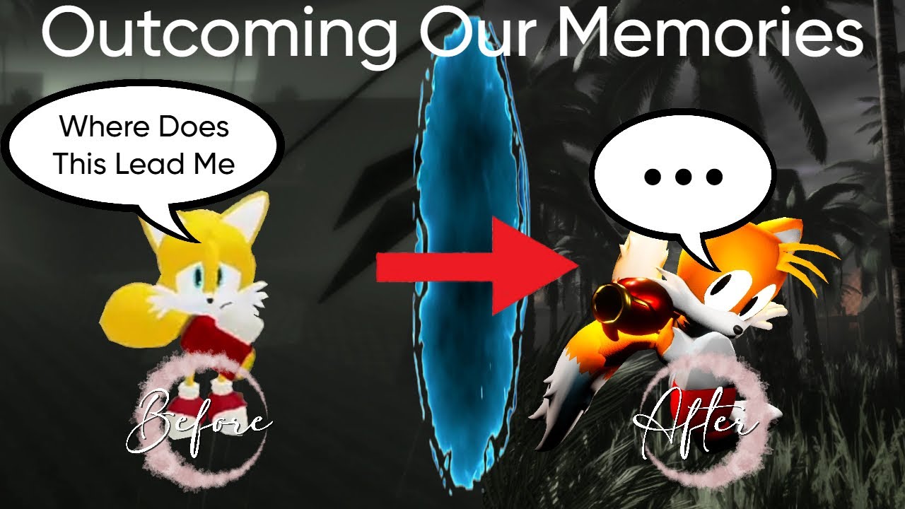 Outcoming OUR memories! | Sonic.EXE Outcome Memories - YouTube
