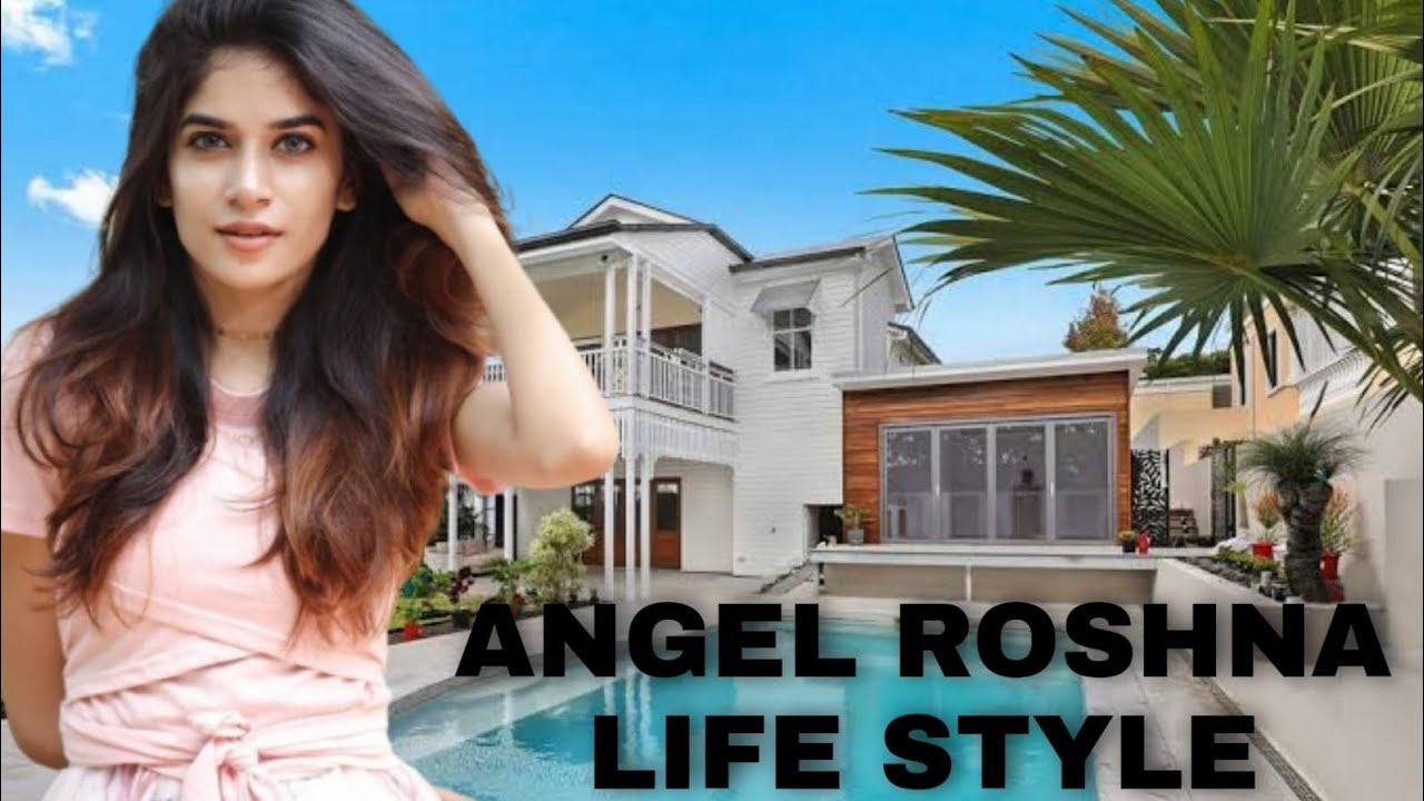 ANGEL ROSHNA LIFESTYLE & BIOGRAPHY - YouTube