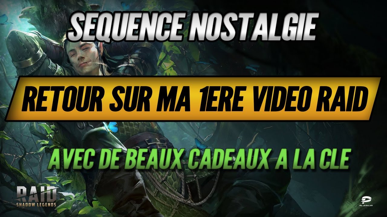 Nostalgie sur Raid : Retour sur ma 1ère vidéo avec de beaux cadeaux à ...