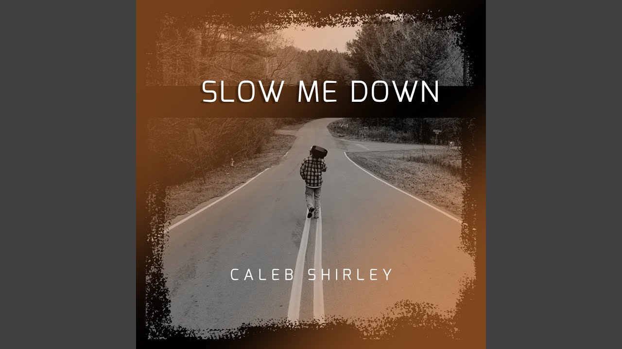 Slow Me Down - YouTube