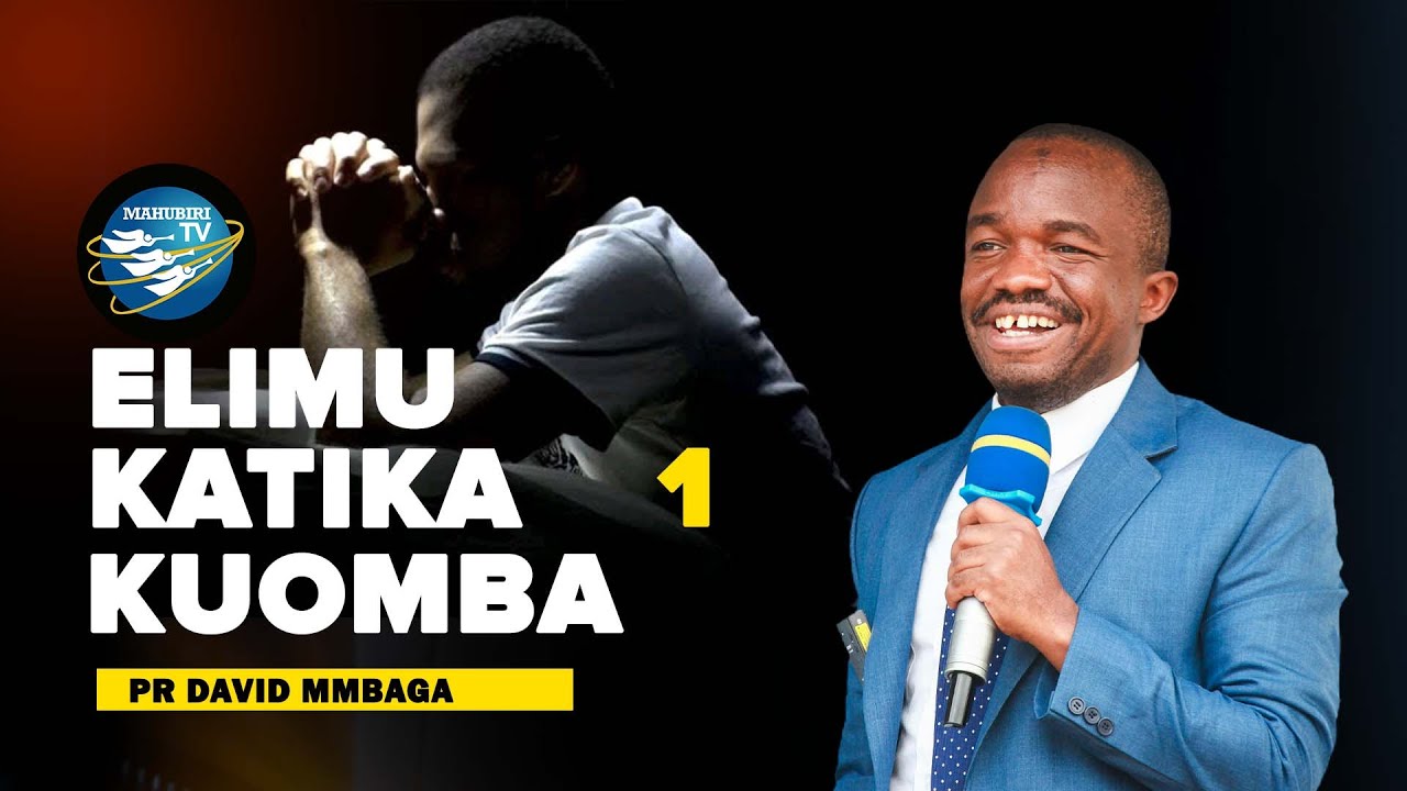 🔴 LIVE: ELIMU KATIKA KUOMBA-PR.DAVID MMBAGA - YouTube