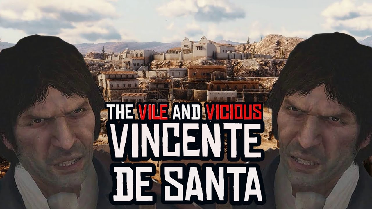The Vile and Vicious Vincente De Santa - YouTube