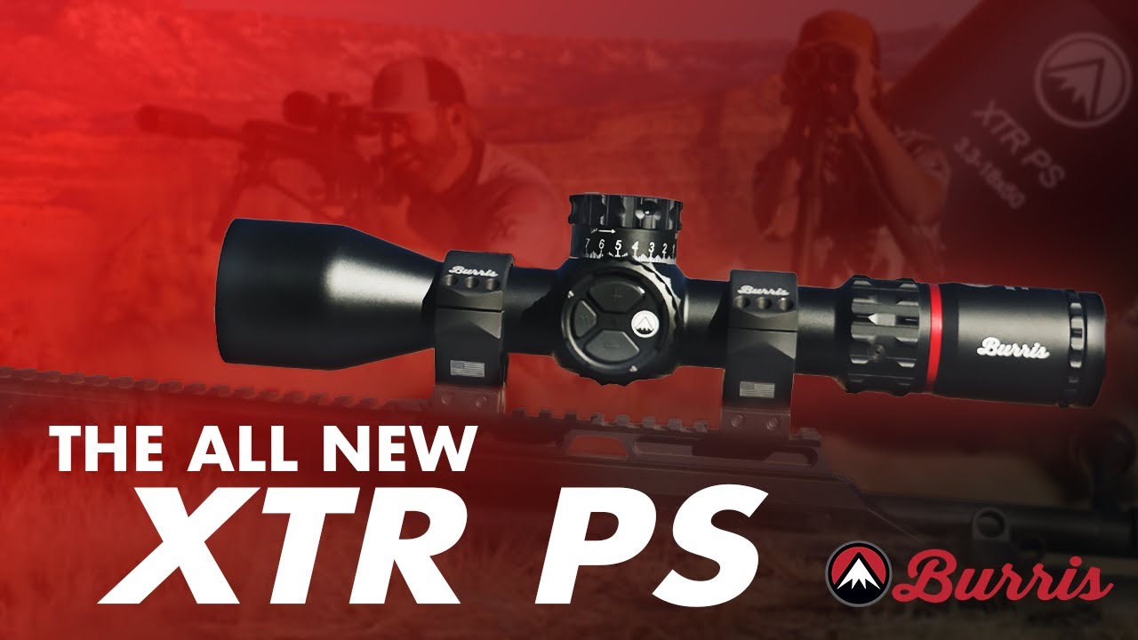 Introducing the Burris XTR PS - YouTube