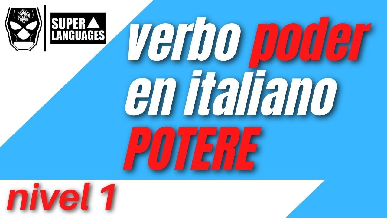 ITALIANO| aprende a USAR EL VERBO PODER EN ITALIANO| Verbo POTERE - YouTube