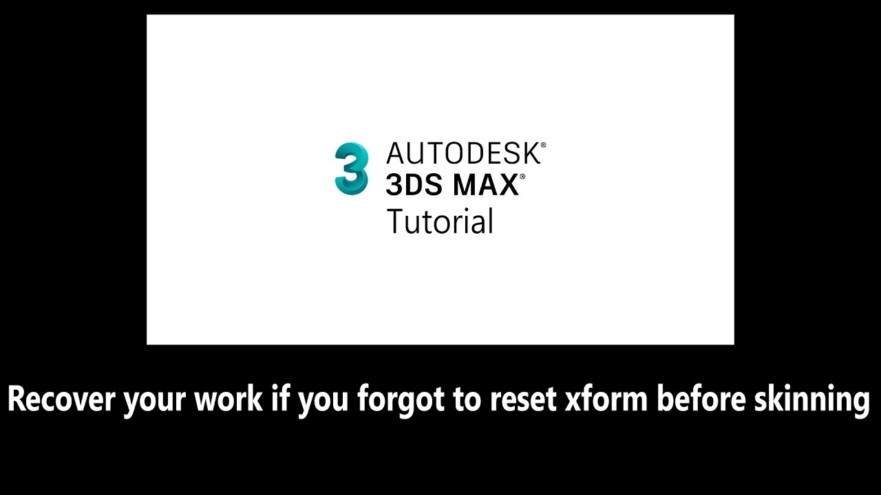 [3ds Max] Recover your skinned model after forgetting to reset xform ...