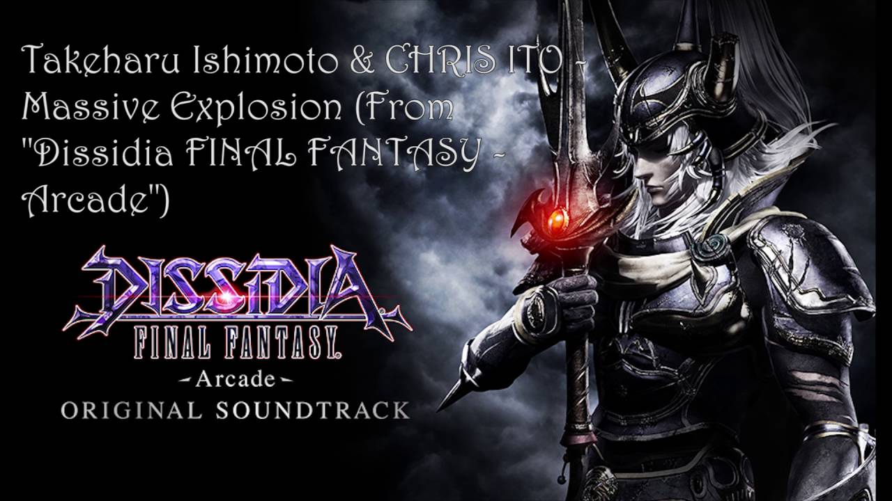 FINAL FANTASY DISSIDIA ARCADE ORIGINAL SOUNDTRACK 11 - YouTube
