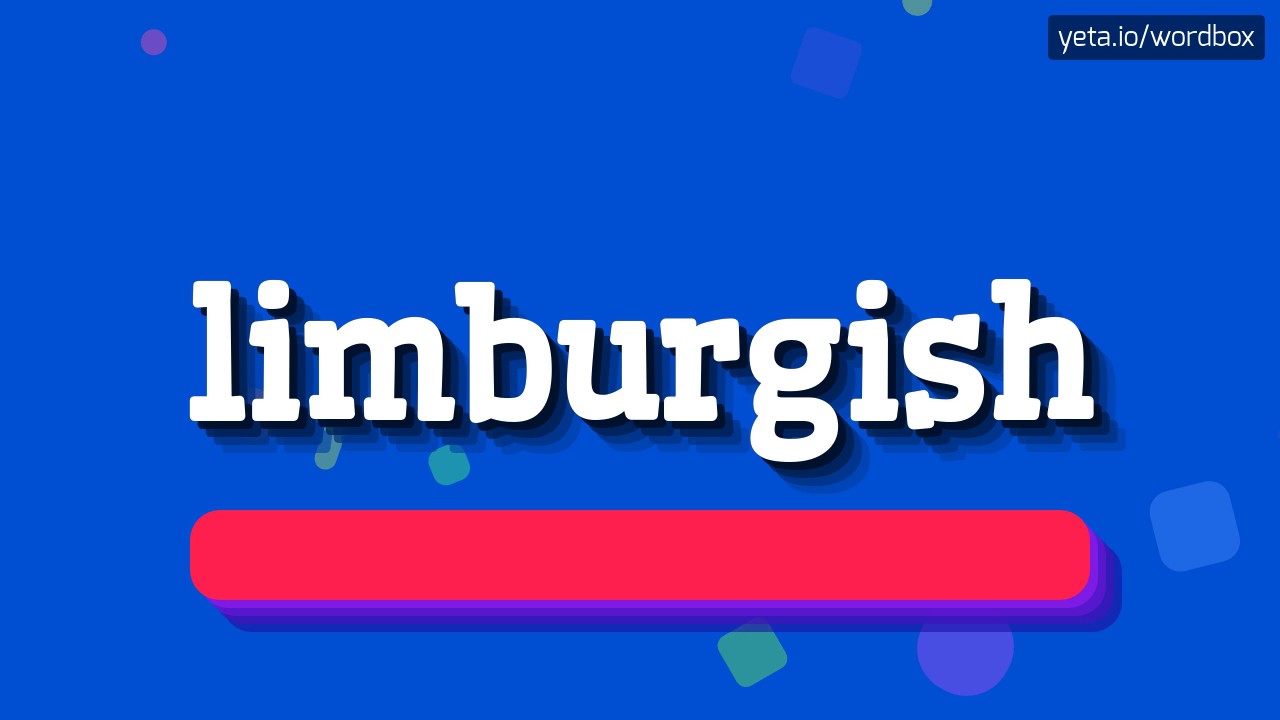 LIMBURGISH - HOW TO PRONOUNCE IT!? - YouTube