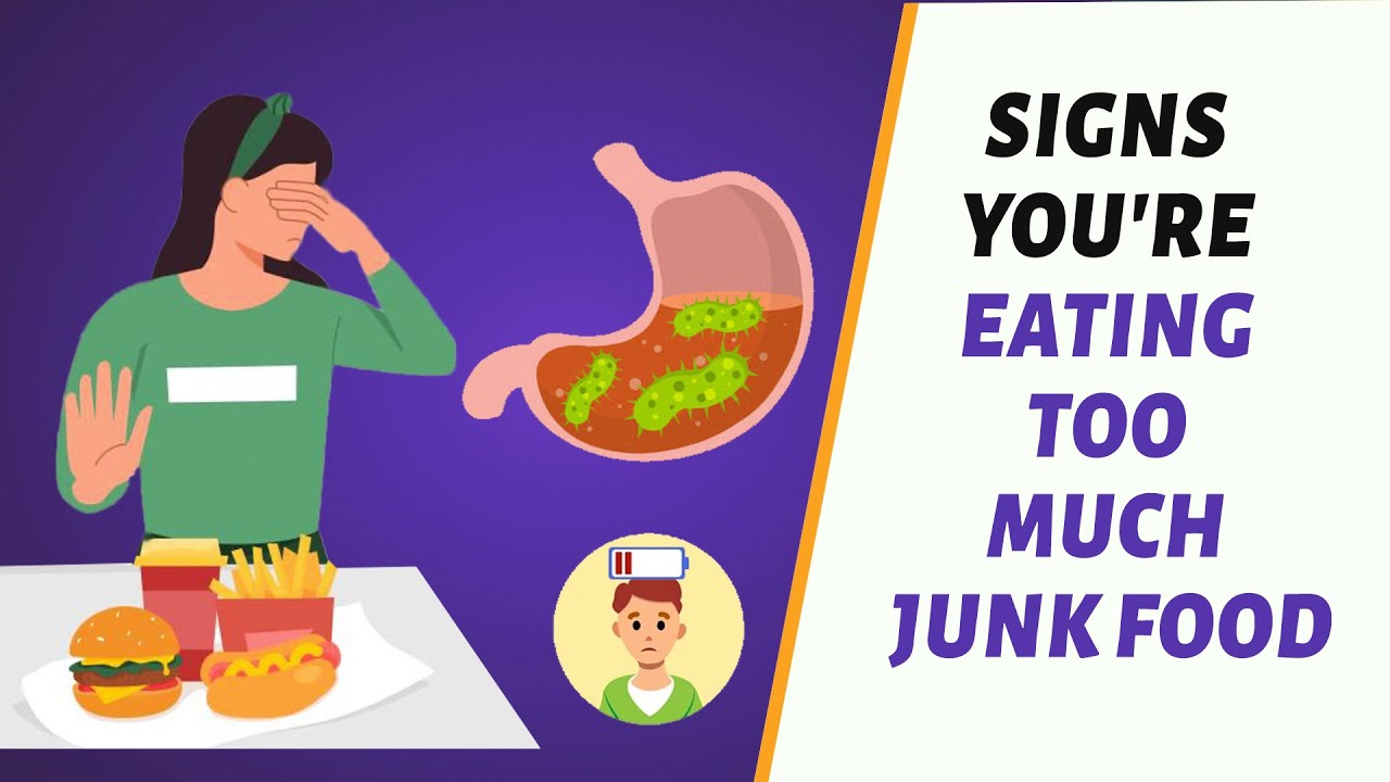 Signs You're Eating Too Much Junk Food - YouTube