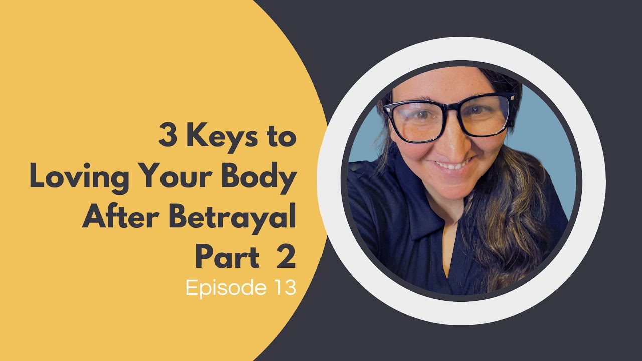 3 Keys to Loving Your Body Part 2 - YouTube