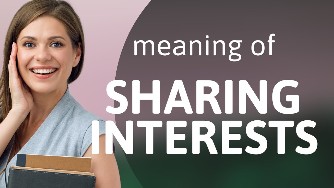 Sharing Interests: A Key to Effective Communication in English - YouTube