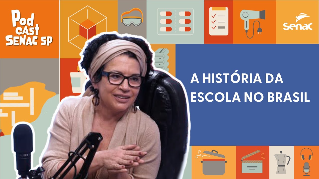 A história da escola no Brasil | Cortes do Podcast Senac SP - YouTube