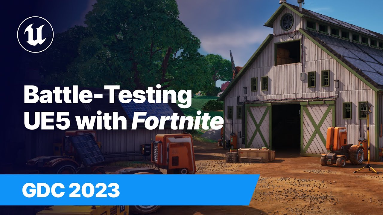 Battle-Testing UE5 Next-Gen Systems with Fortnite | GDC 2023 - YouTube