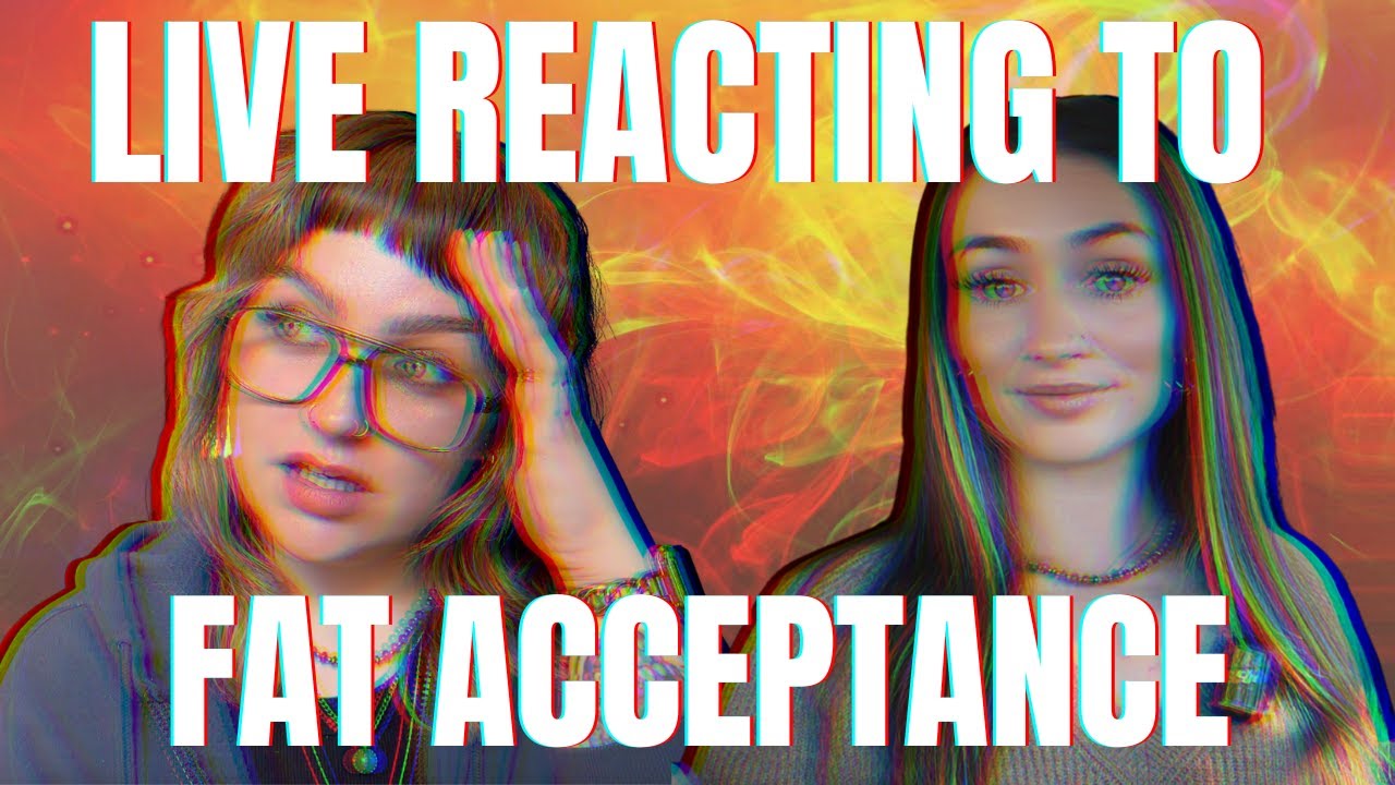 Reacting to Fat Acceptance with Honey Bison - YouTube