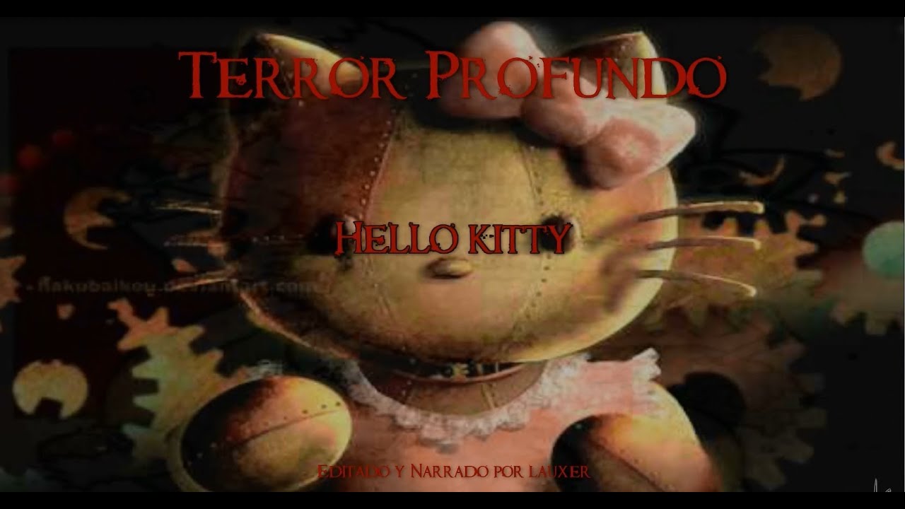 Creepypasta | Terror Profundo | Hello Kitty - YouTube