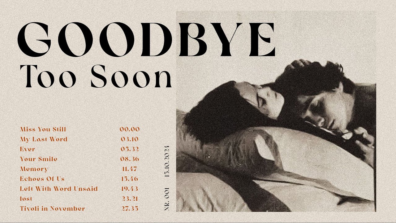[Playlist] - Too Soon To Say Goodbye | 9 SONGS - YouTube