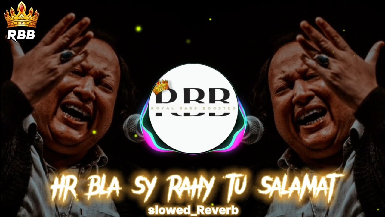 Hr bla sy rahy tu salamat /Din jawani k aaye huay hn(Song) NFAK [Slowed ...