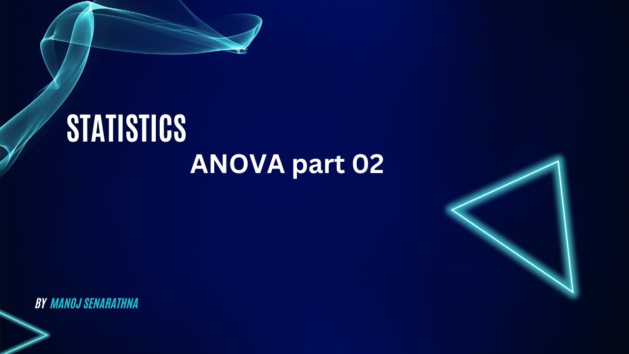 ANOVA statistics part 02 - YouTube