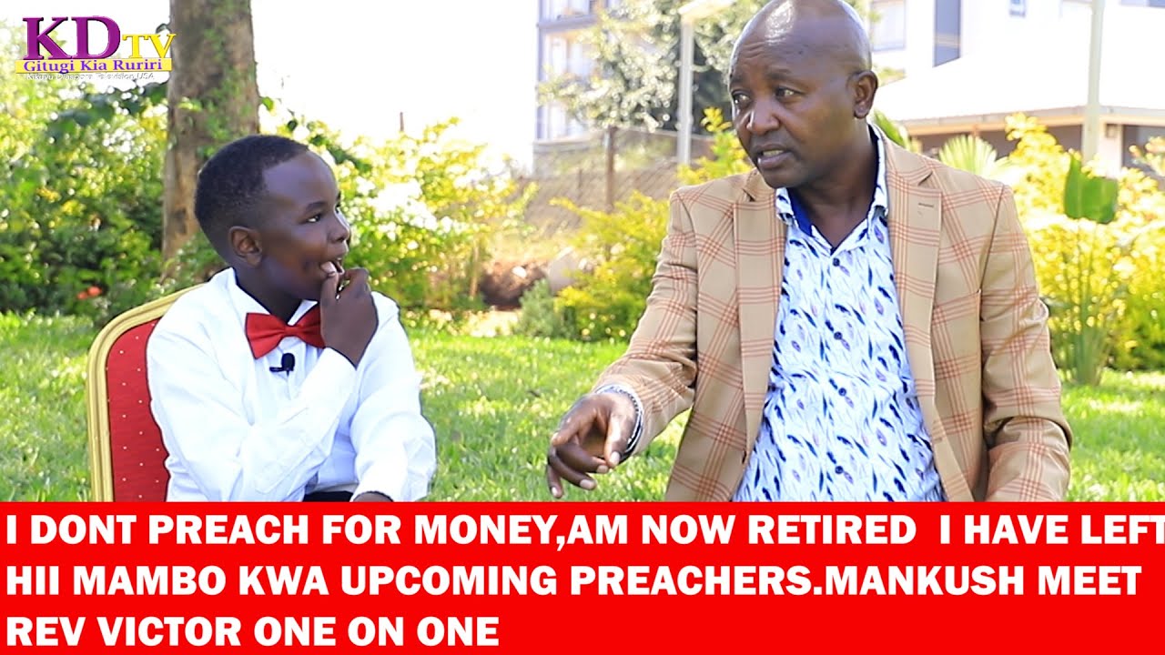 REV VICTOR MEET MANKUSH ONE ON ONE...MANKUSH DENIES HE IS IN PREACHING ...