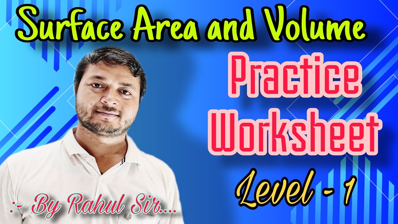 Surface Area and Volume worksheet level 1 by Rahul Sir - YouTube