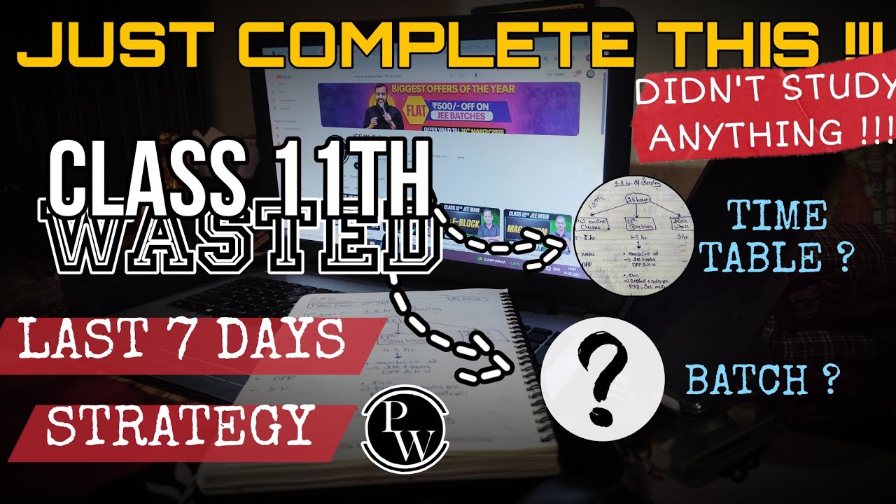 Wasted Class 11?💀 Here’s the 7-Day Ultimate Plan ! || JEE 2026 🎯 ...