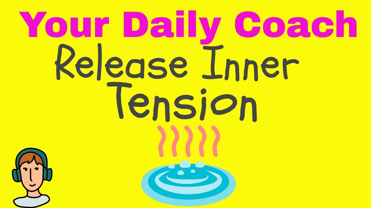 Release Inner Tension - YouTube
