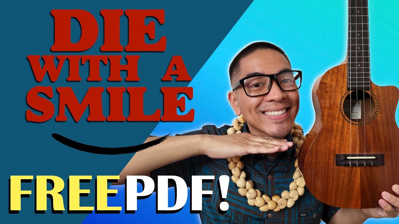 Die with a Smile Ukulele Tutorial Bruno Mars & Lady Gaga - YouTube