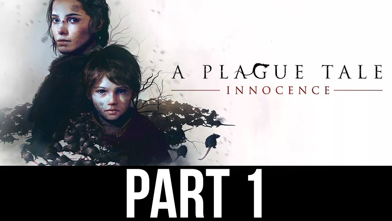 A PLAGUE TALE INNOCENCE Gameplay Walkthrough Part 1 - INTRO (Full Game ...