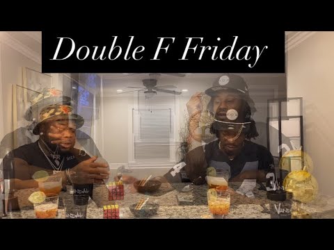 Double F Fridays (Epi 1 Part 1) - YouTube