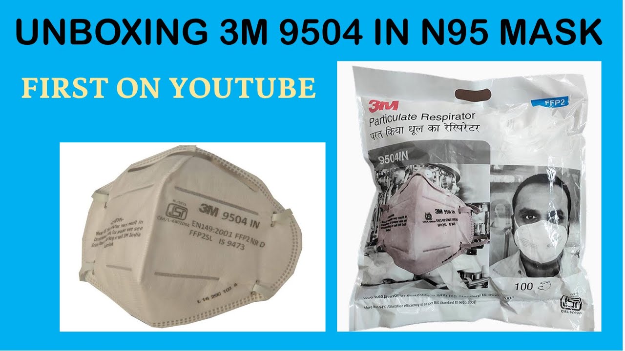 Unboxing 3M 9504 IN N95 mask-pack of 100 masks!!! & First impressions ...