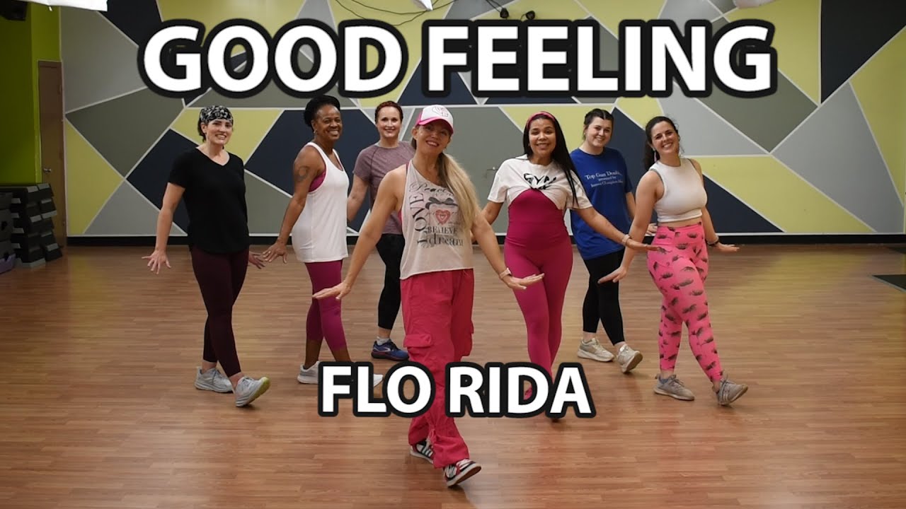 GOOD FEELING-Flo Rida-Zumba Hip Hop Dance Fitness Cardio Dance Workout ...