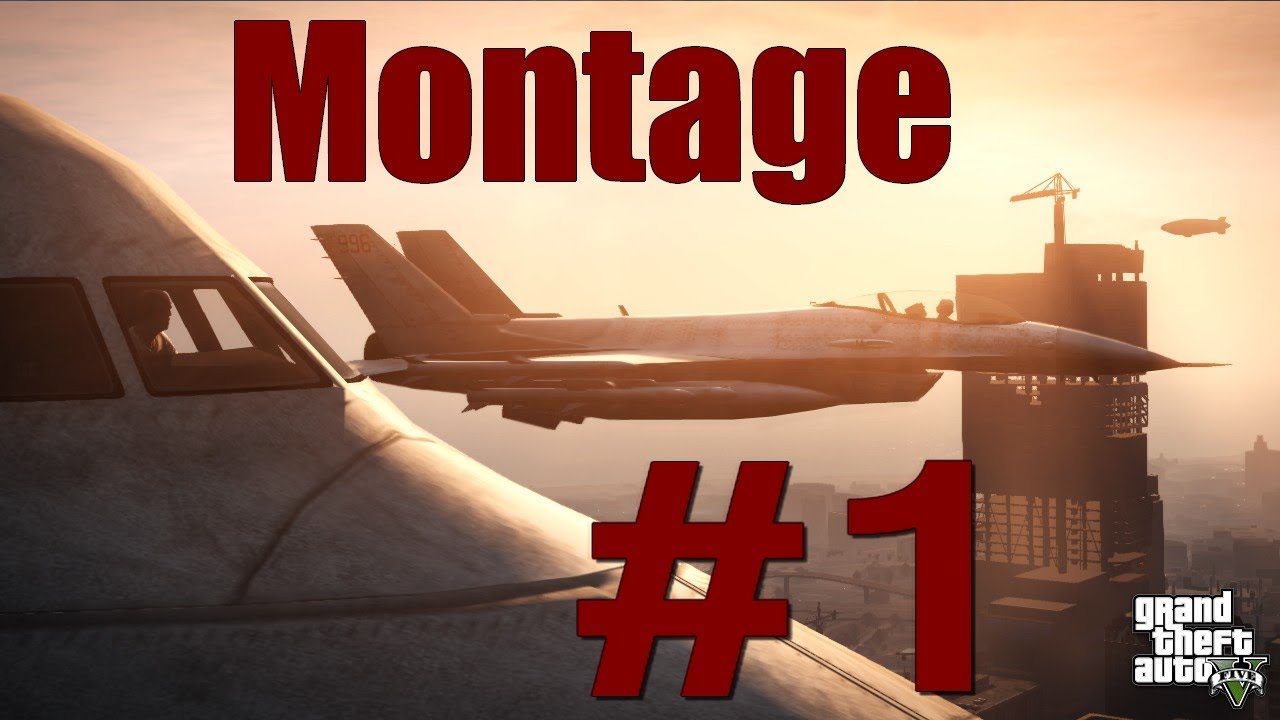 GTA V - Montage #1 - YouTube