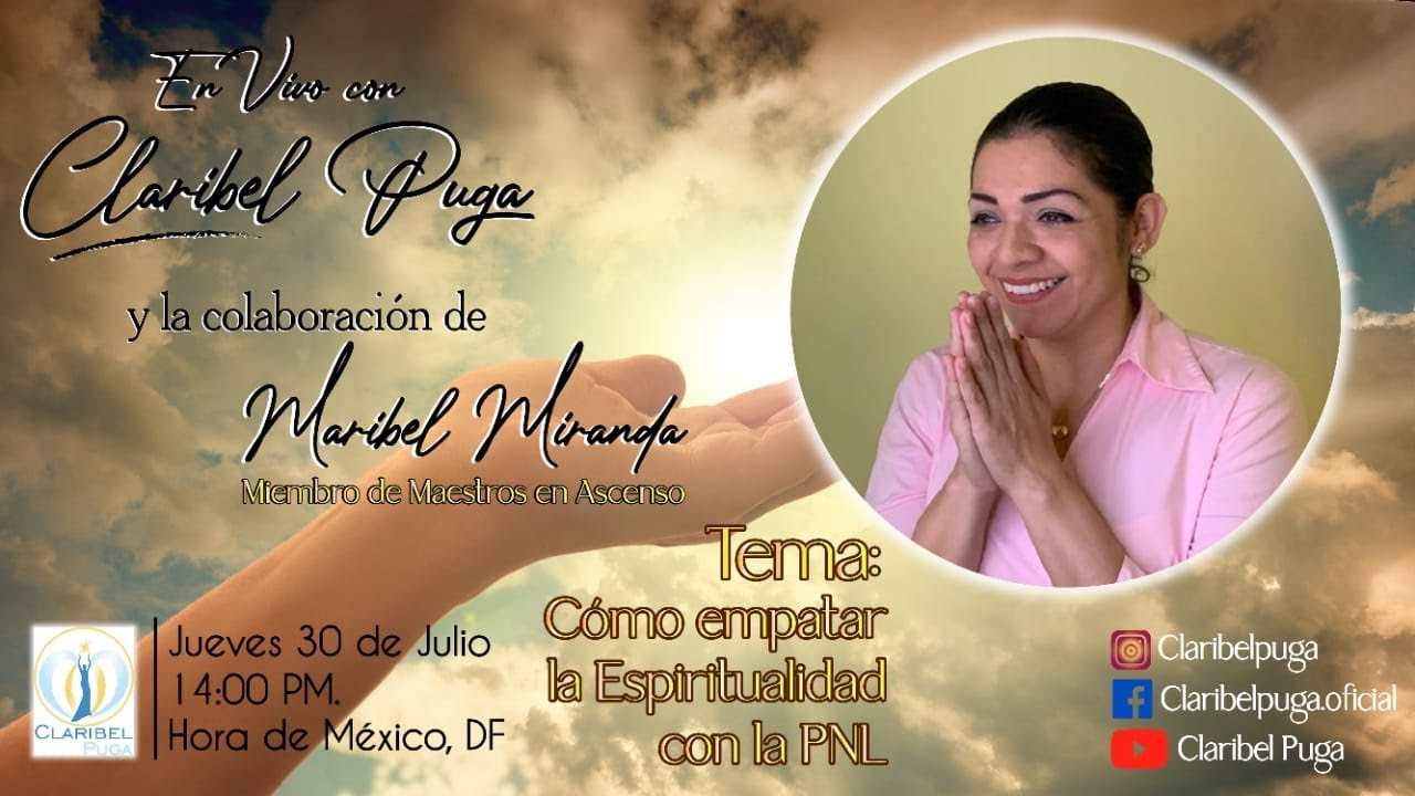 Como empatar ESPIRITUALIDAD con la PNL | En vivo | Claribel Puga con ...