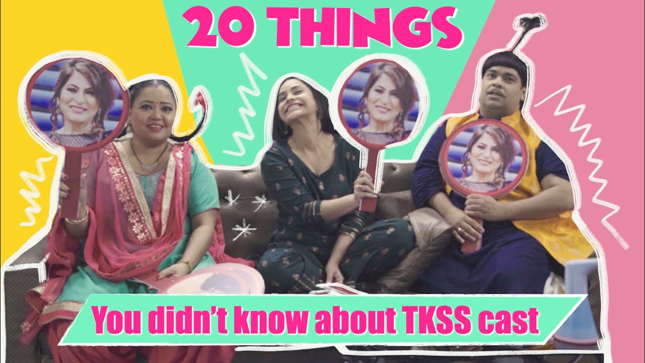20 Things You Didn't Know About TKSS Cast | EXCLUSIVE Behind The Scenes ...