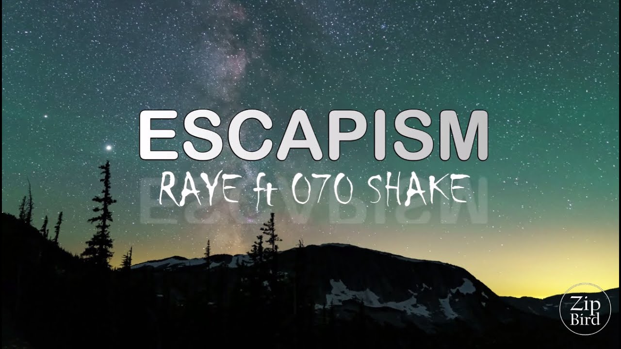 Raye Escapism Feat 070 Shake Lyrics Youtube