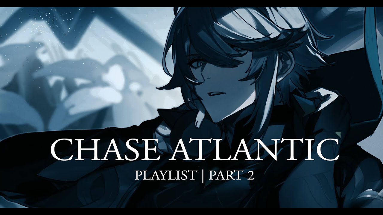 chase atlantic playlist | part 2 - YouTube