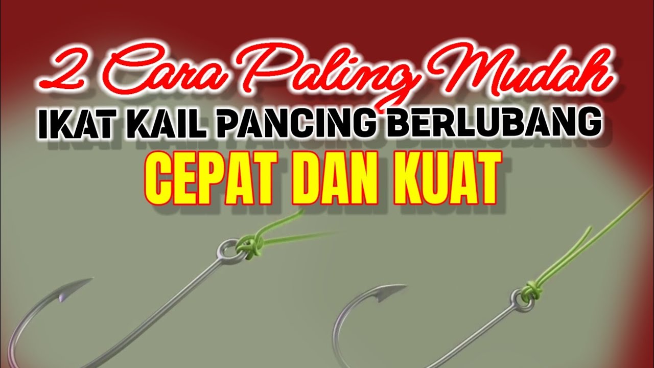 Fishing Knots || tunggu pancing || Pancing berlubang|| ikat kail pancing berlubang - YouTube