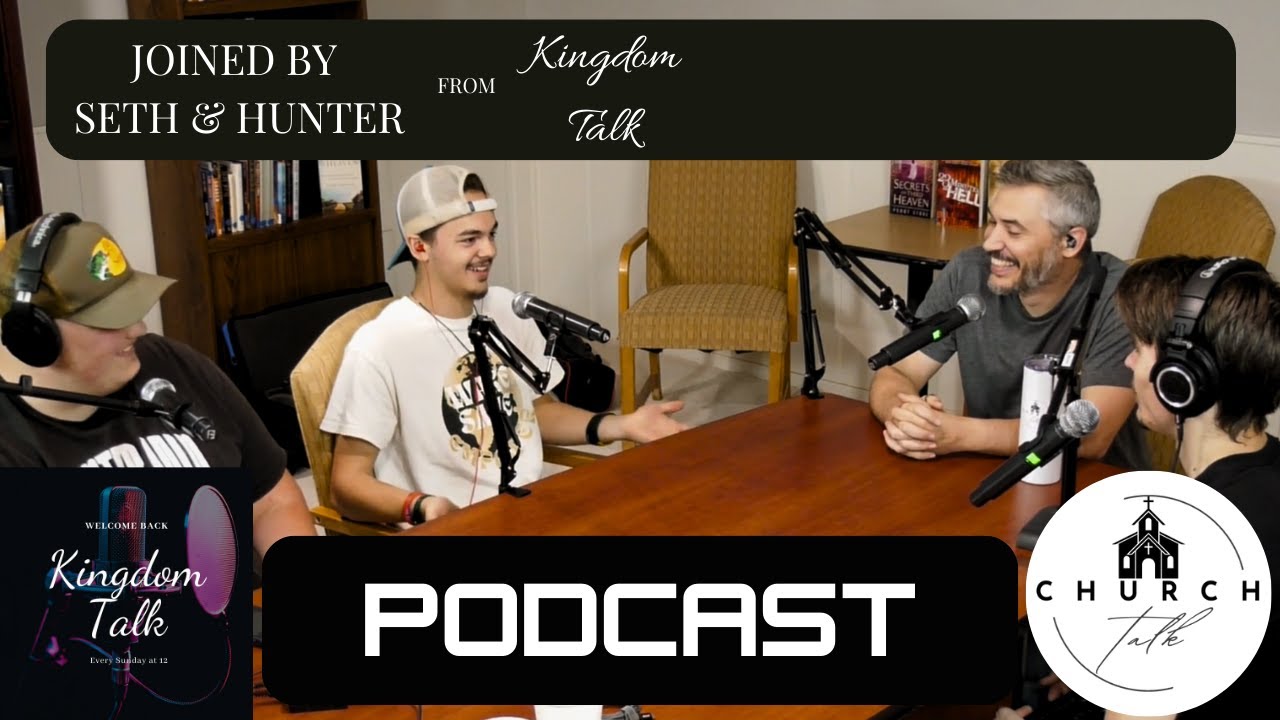 Kingdom Talk, Church Talk Podcast. Ep 23 - YouTube