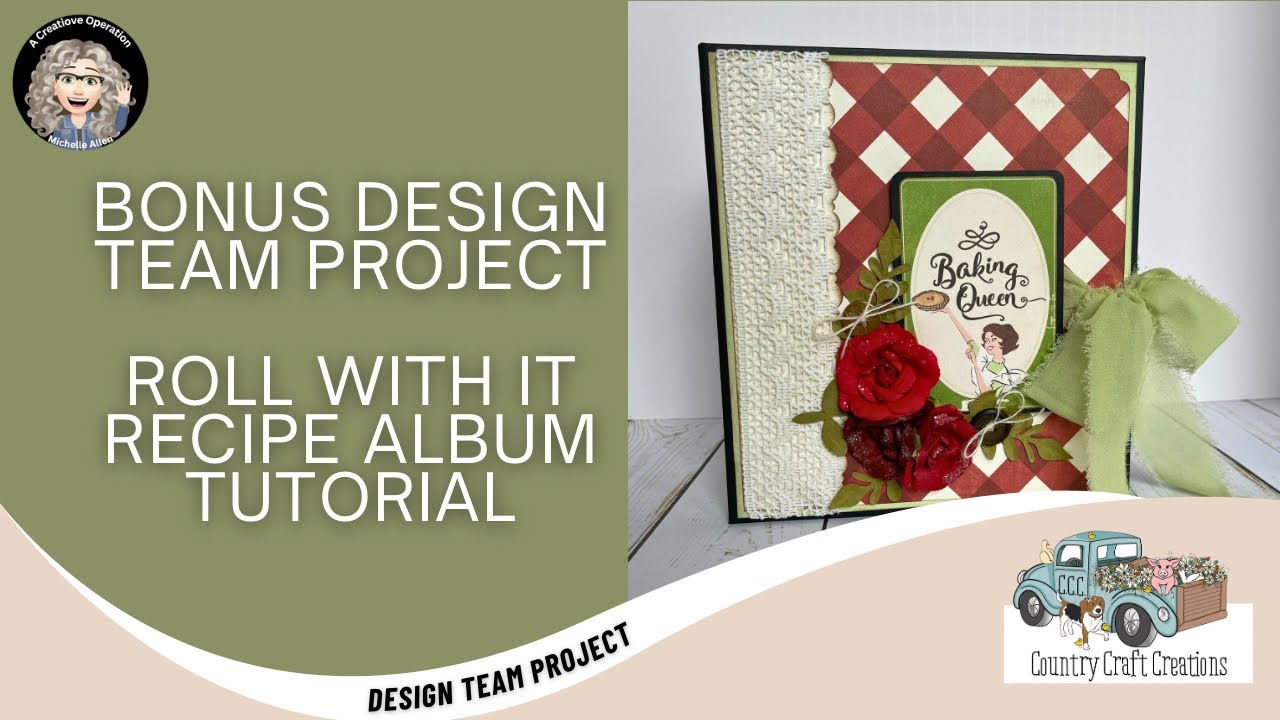 Country Craft Creations Bonus Design Team Project, Roll With It Recipe ...