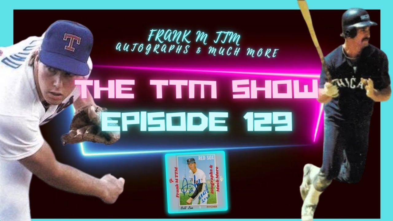 THE TTM SHOW, EP.129⚾Two more autograph returns with adds for the 1981 ...