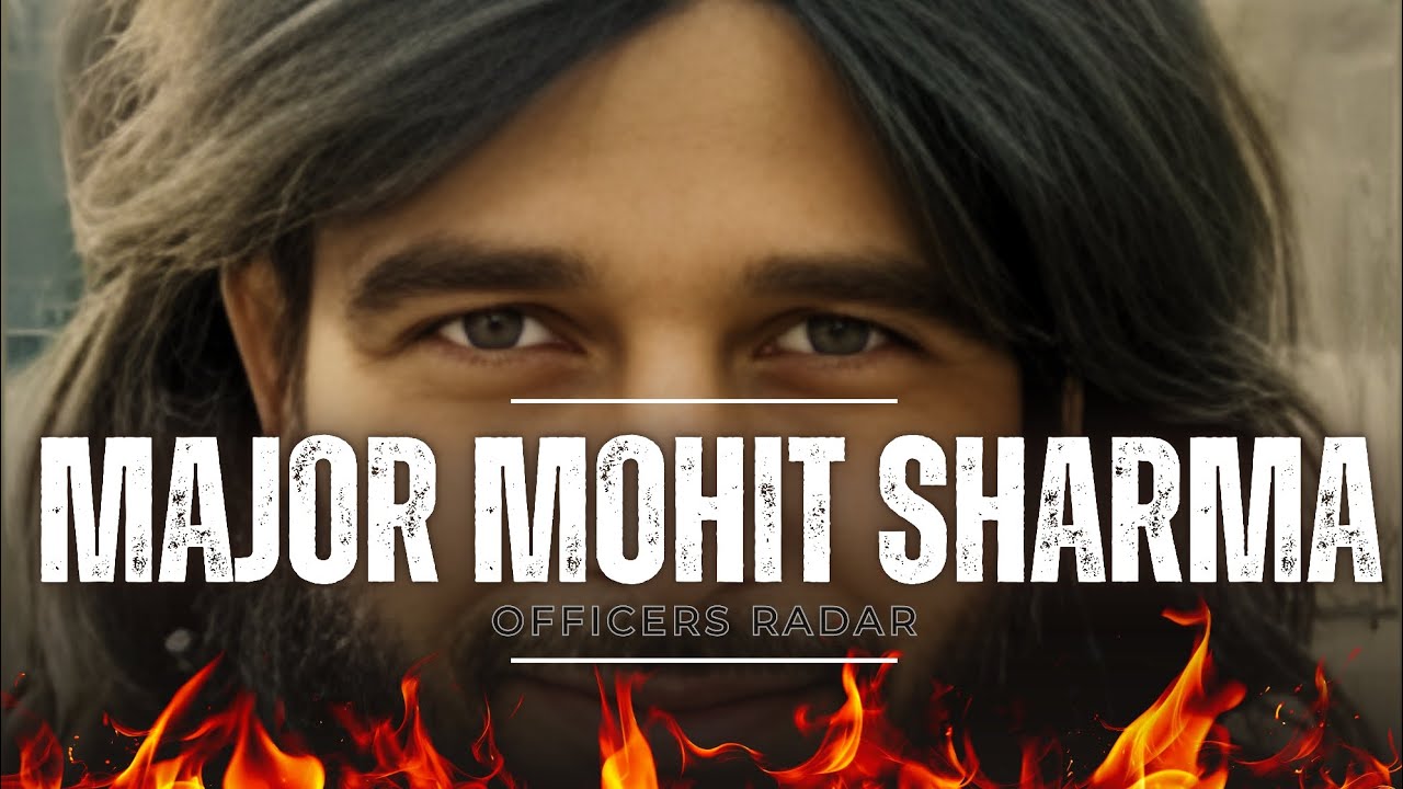 Major Mohit Sharma Shaurya Chakra | 1 PARA SF Officer Biopic | Indian ...