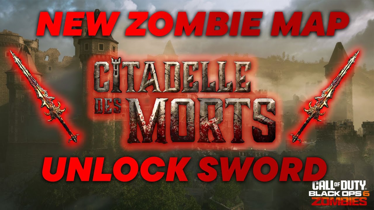 Citadelle Des Morts COD Black Ops 6 Zombies - How to Unlock Sword and ...