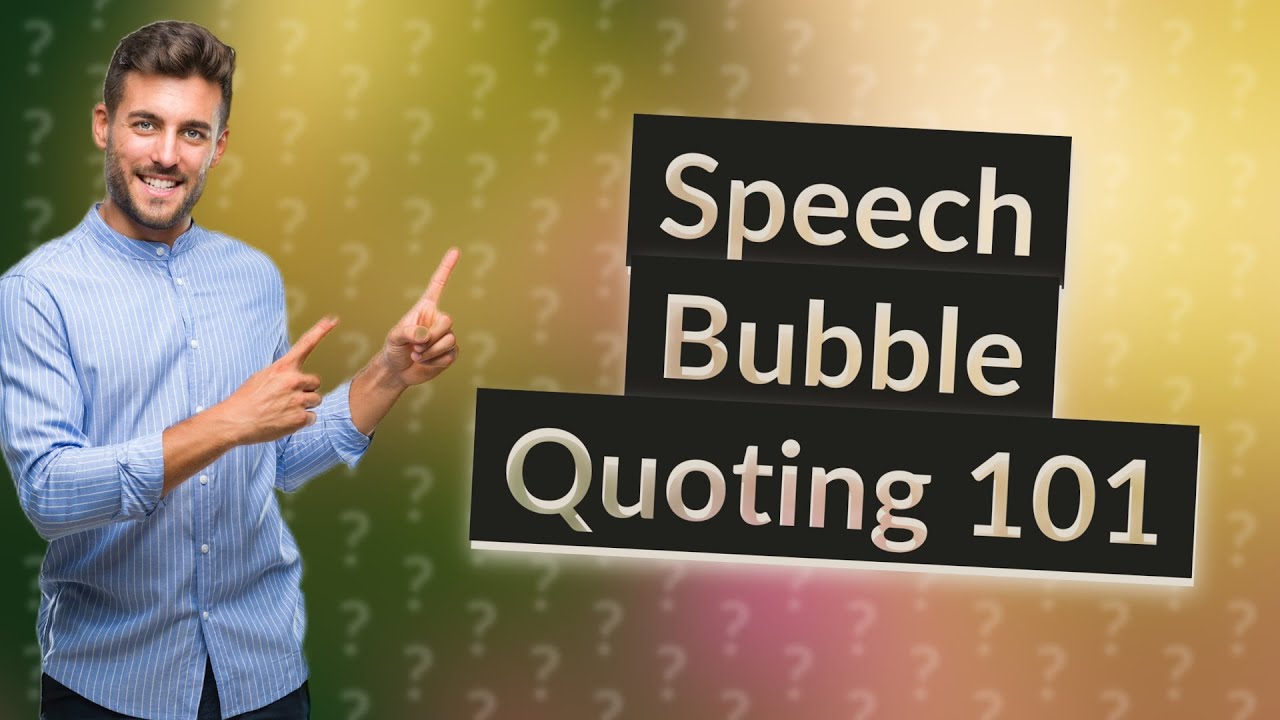 How do you quote a speech bubble? - YouTube