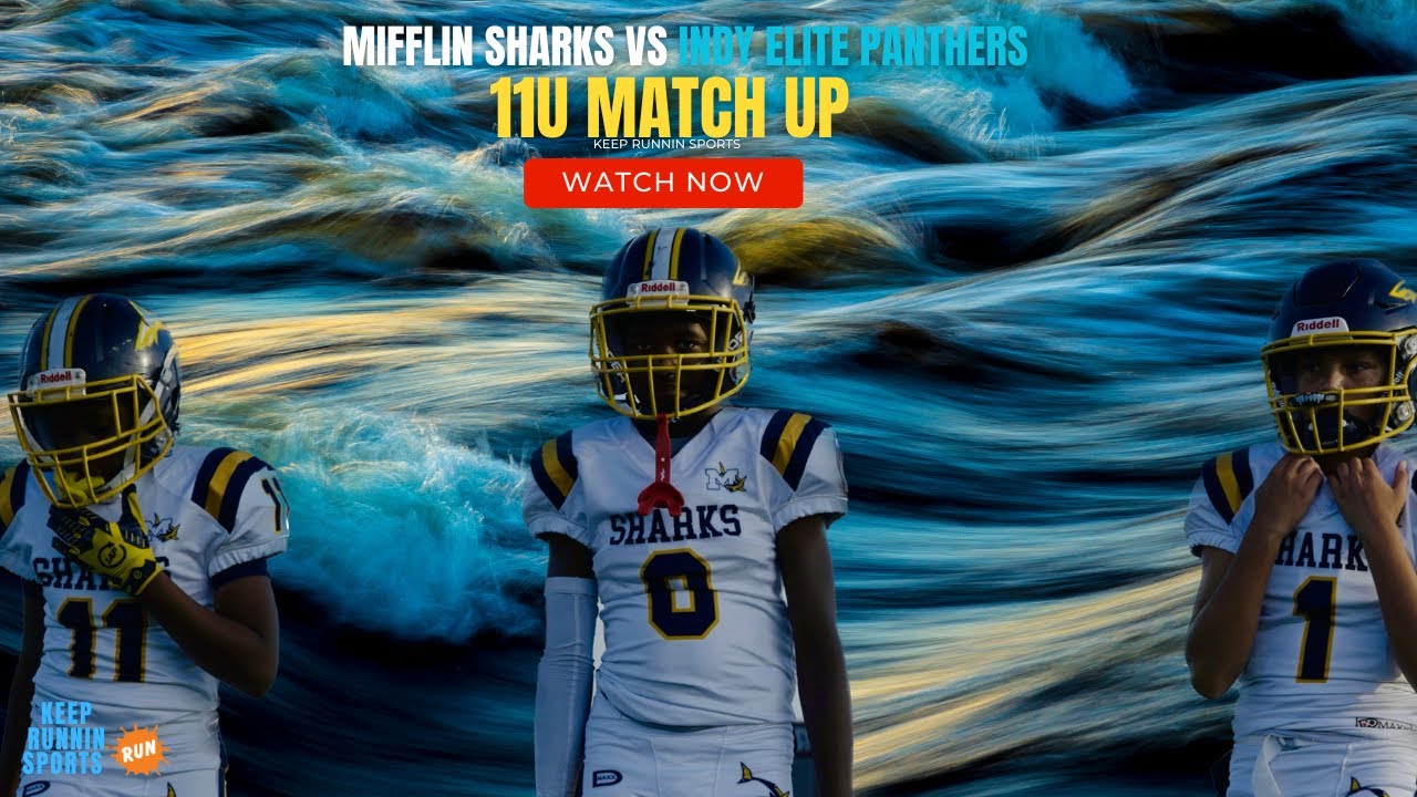MIFFLIN SHARKS VS INDY ELITE PANTHERS||11u MATCH - YouTube