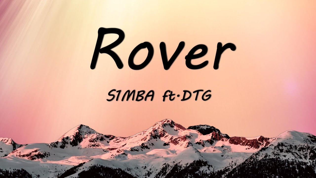 S1mba ft.DTG - Rover (Lyrics) - YouTube